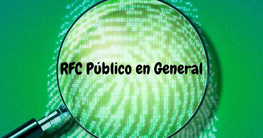 RFC Público en General: Todo lo que Necesitas Saber para Facturar - RFC ...